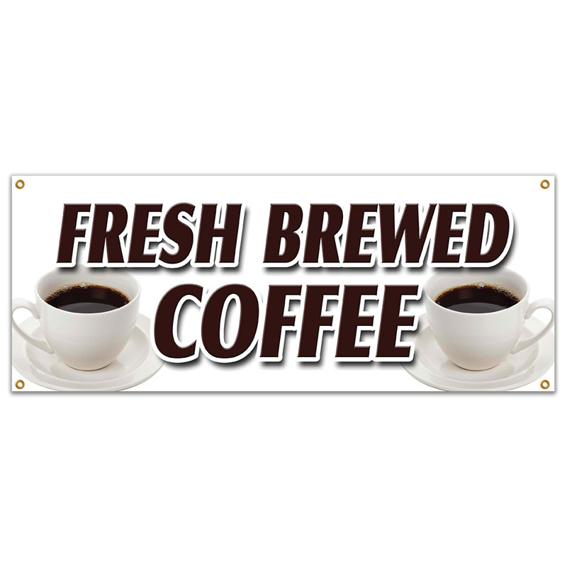 SignMission Fresh Brewed Coffee Banner Sign | Wayfair